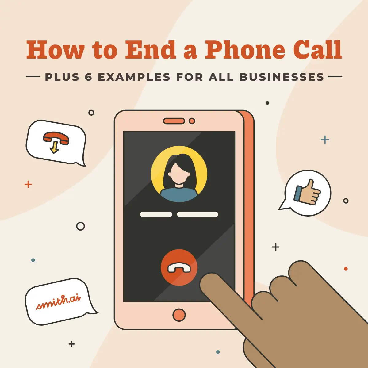 How to End a Phone Call + 6 Examples for All Businesses | Smith.ai