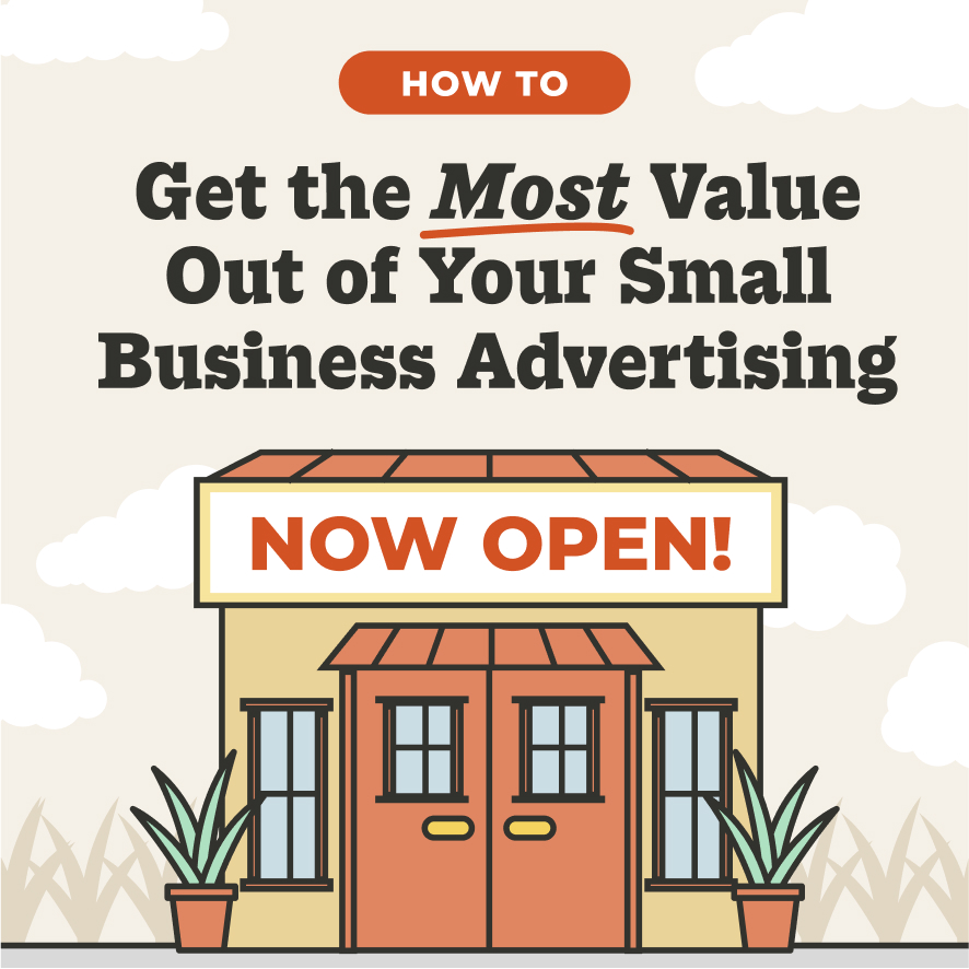 How To Get the Most Value Out of Your Small Business Advertising | Smith.ai