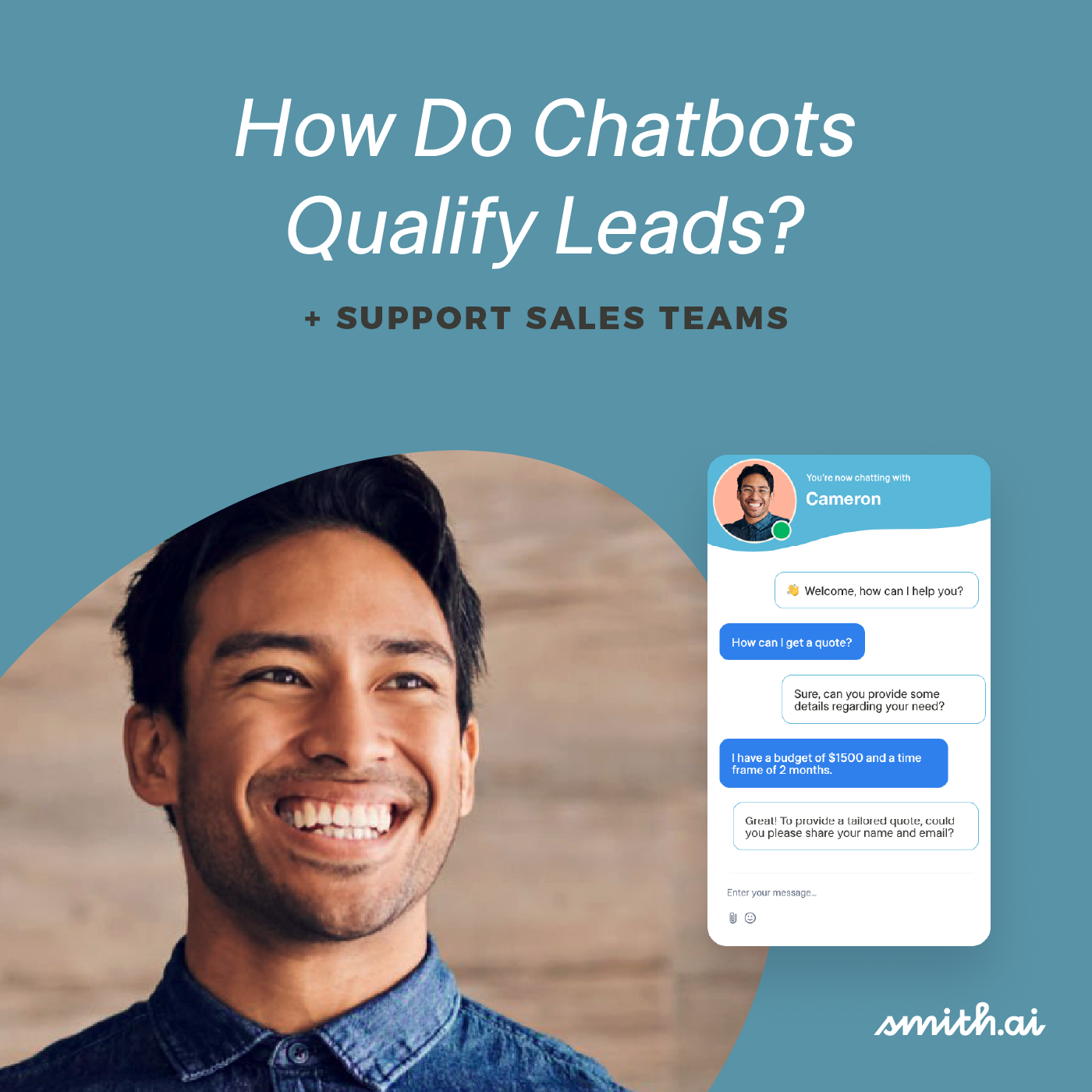How Do Chatbots Qualify Leads + Support Sales Teams? | Smith.ai
