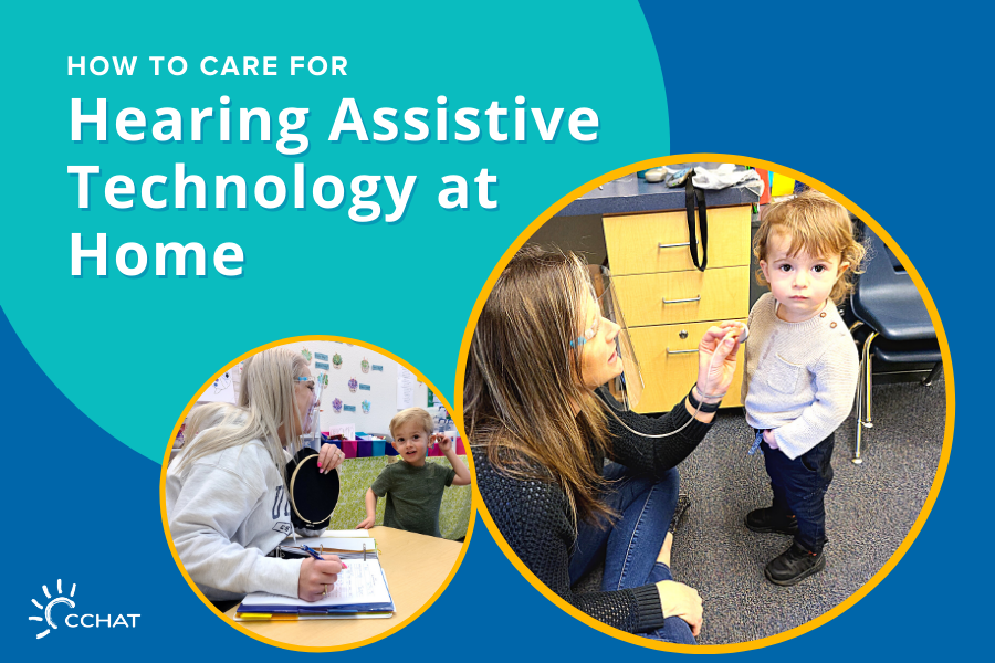 How to Care for Hearing Assistive Technology at Home | CCHAT Sacramento