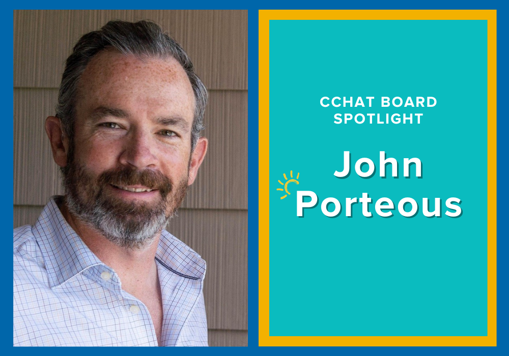 CCHAT Board Spotlight: John Porteous - CCHAT Sacramento Highlights