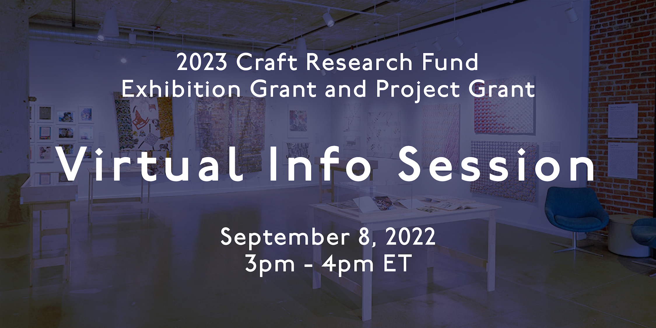 2023 Craft Research Fund Project & Exhibition Grant Information Session ...