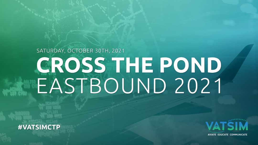 VATSIM Announces "Cross The Pond Eastbound 2021" Event - Threshold