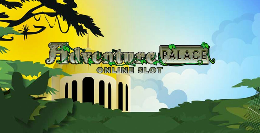 Adventure Palace (Microgaming) Slot Review - 💎AboutSlots