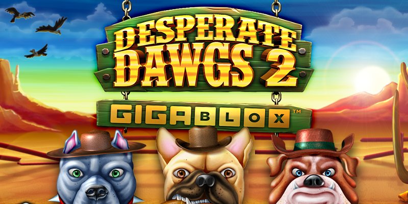 Desperate Dawgs 2 Gigablox (Reflex Gaming) Slot Review - 💎AboutSlots