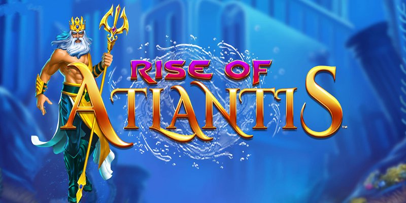 Rise of Atlantis (Blueprint Gaming) Slot Review - 💎AboutSlots