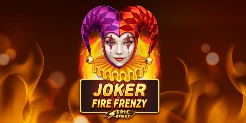 Joker Fire Frenzy Epic Strike () Slot Review - 💎AboutSlots
