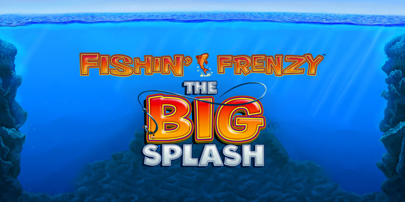 Fishin' Frenzy The Big Splash (Blueprint Gaming) Slot Review - 💎AboutSlots