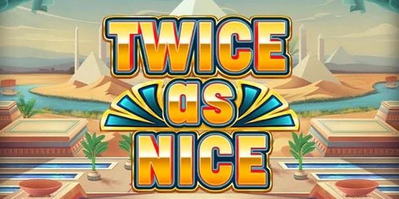 Twice As Nice (Octoplay) Slot Review - 💎AboutSlots