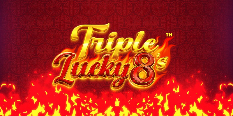 Triple Lucky 8’s (Betsoft) Slot Review - 💎AboutSlots