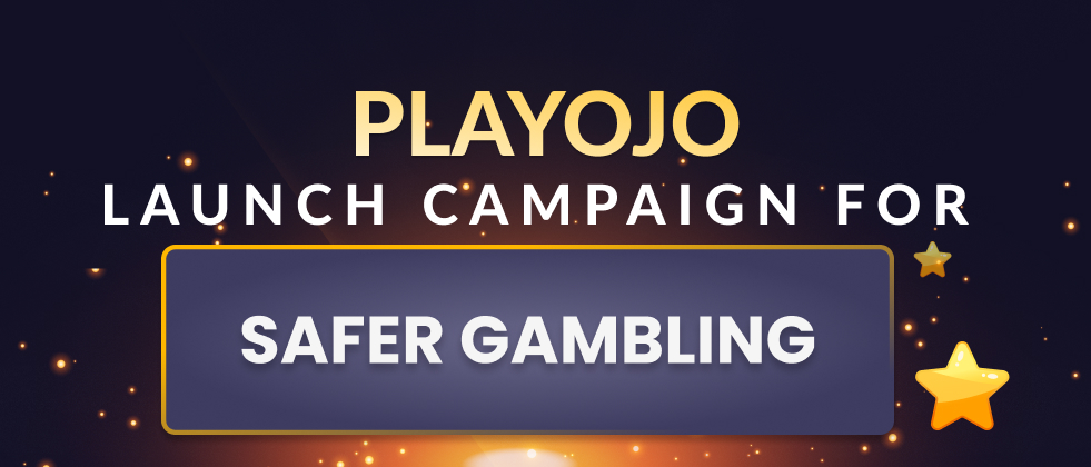 PlayOJO Launch Safer Gambling Campaign | Aboutslots.com