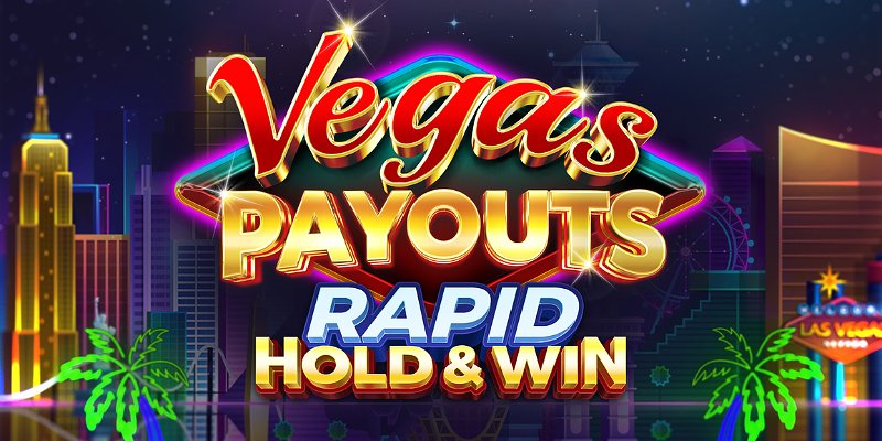 Vegas Payouts Rapid Hold & Win (Gaming Corps) Slot Review - 💎AboutSlots