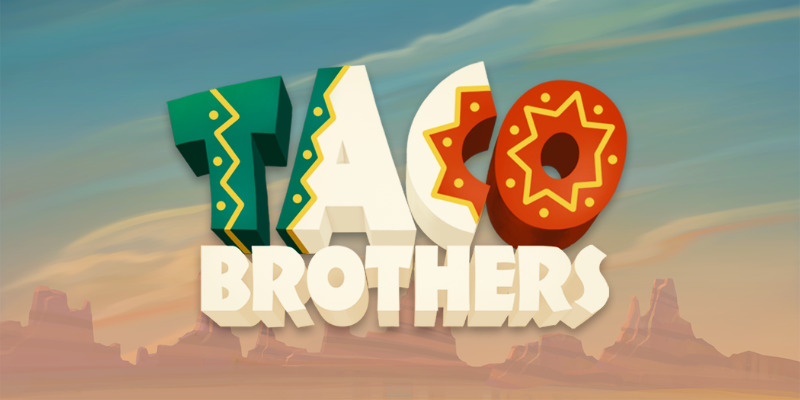 Taco Brothers (ELK Studios) Slot Review - 💎AboutSlots