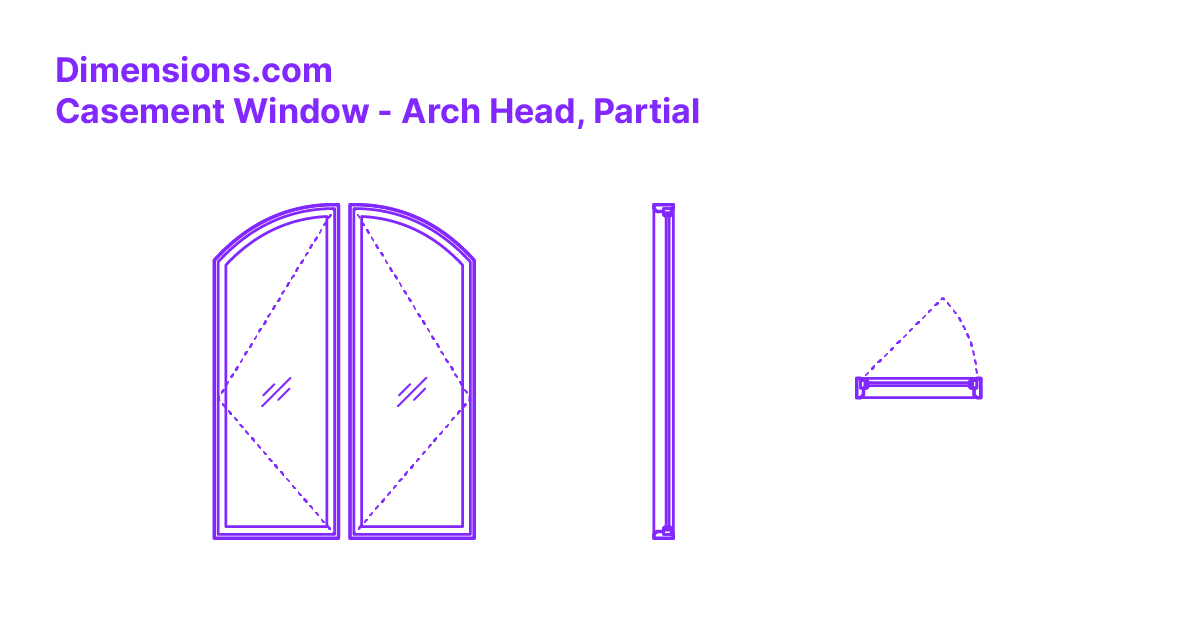 Casement Window - Arch Head, Partial Dimensions & Drawings | Dimensions.com