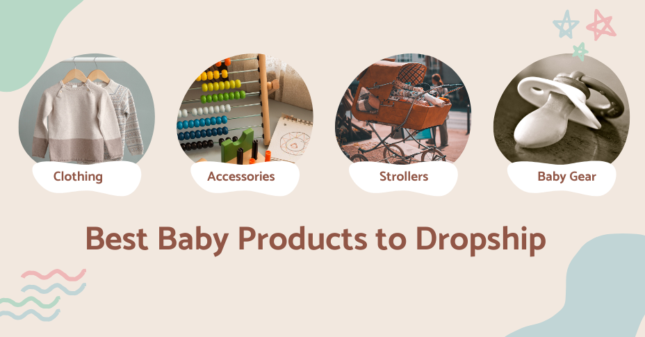 Exploring the Best Dropship Baby Products for Modern Parents