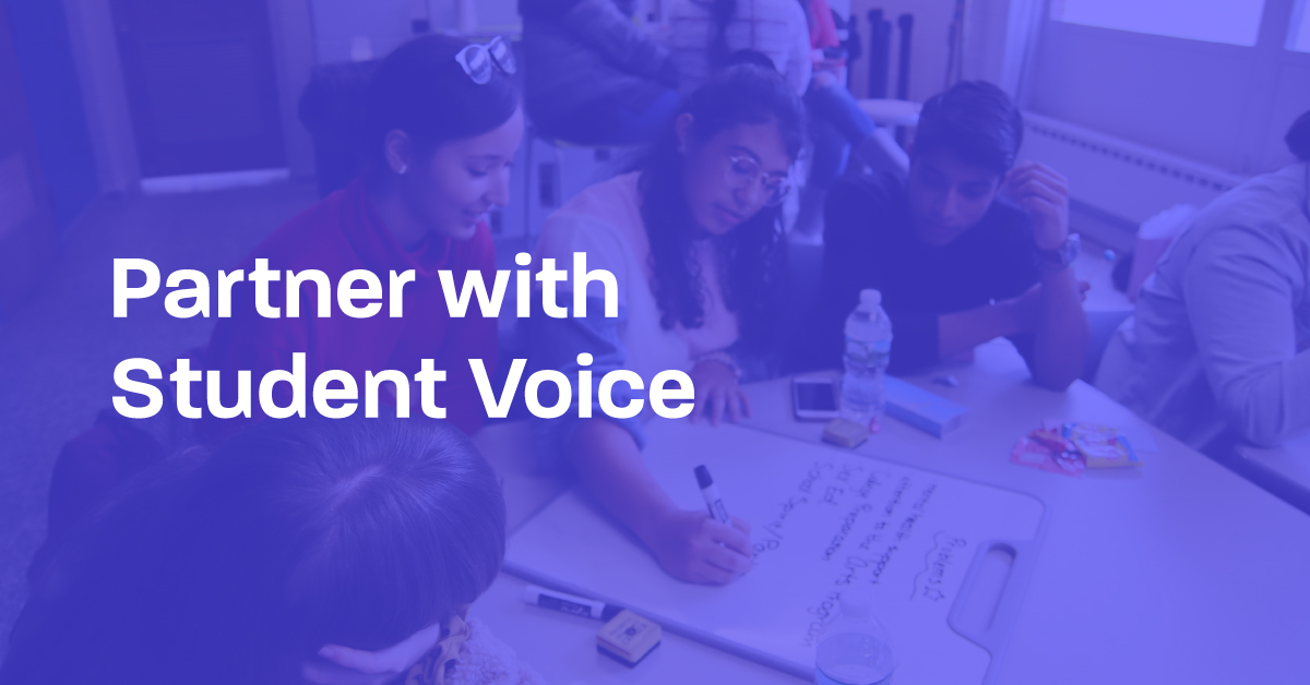 Student Voice Strategies | Partner with the Student Experts