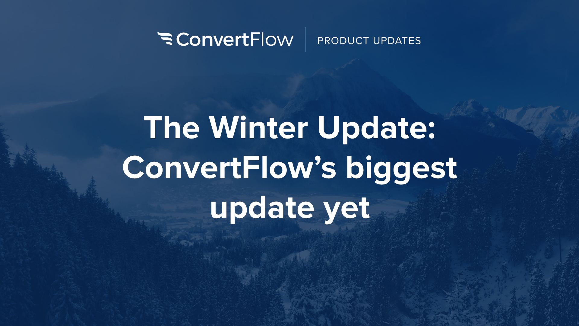 The Winter Update: ConvertFlow’s Biggest Update Yet