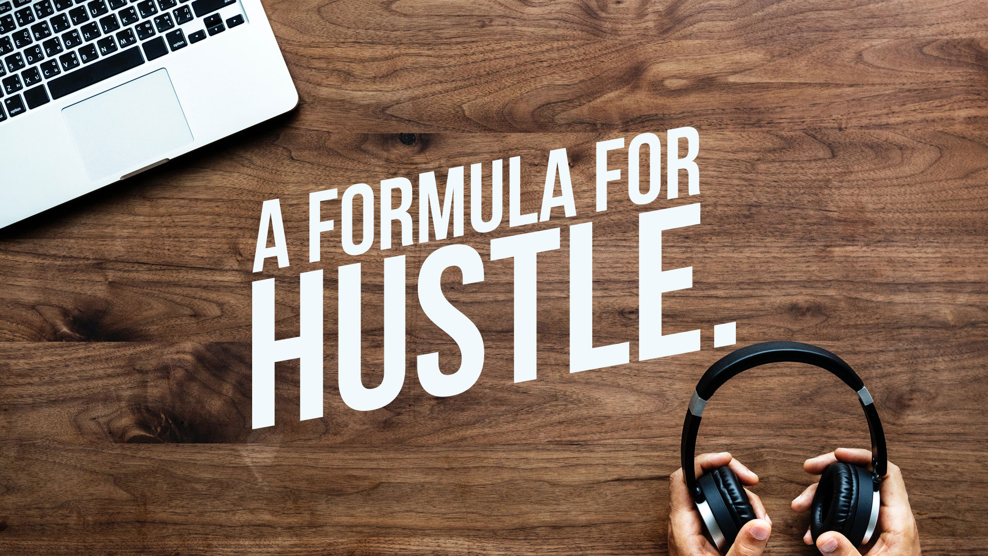 A Formula For Hustle: Speed + Hard Work + Swagger | Joshua Scott