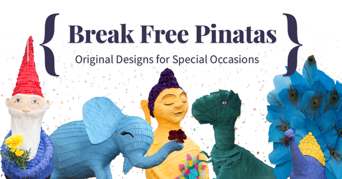 Break Free Piñatas | Custom Handmade Piñatas
