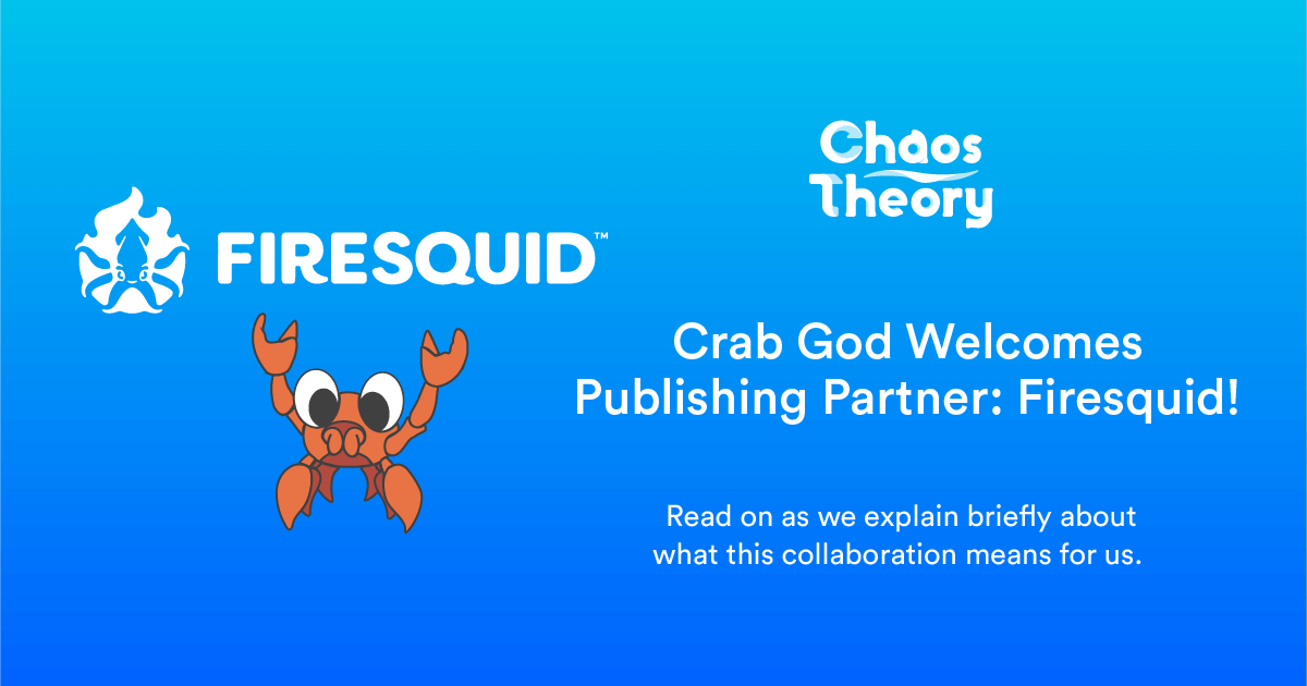 Crab God welcomes publishing partner Firesquid! | Chaos Theory