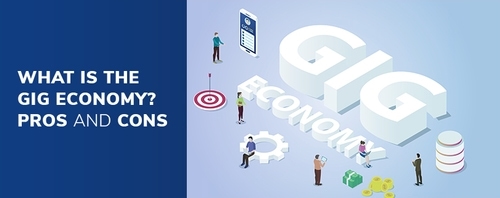 What is Gig Economy, Pros and Cons of Companies & Workers?