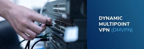 What is Dynamic Multipoint VPN(DMVPN), Benefits and Components?