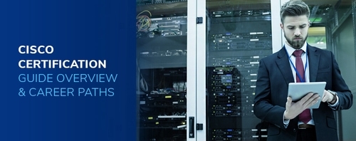 Cisco Certification Guide Overview and Career Paths