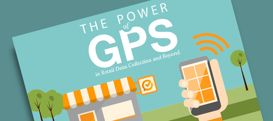 Infographic: The Power of GPS in Retail Execution and Beyond ...
