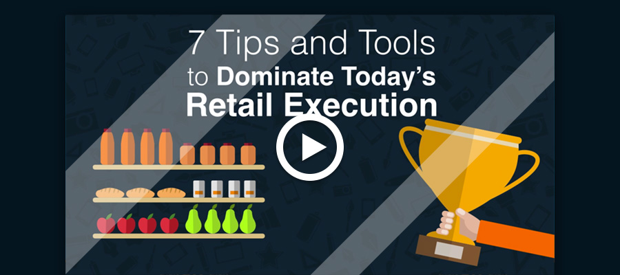 Video: 7 Ways to Improve Retail Execution — GoSpotCheck Blog