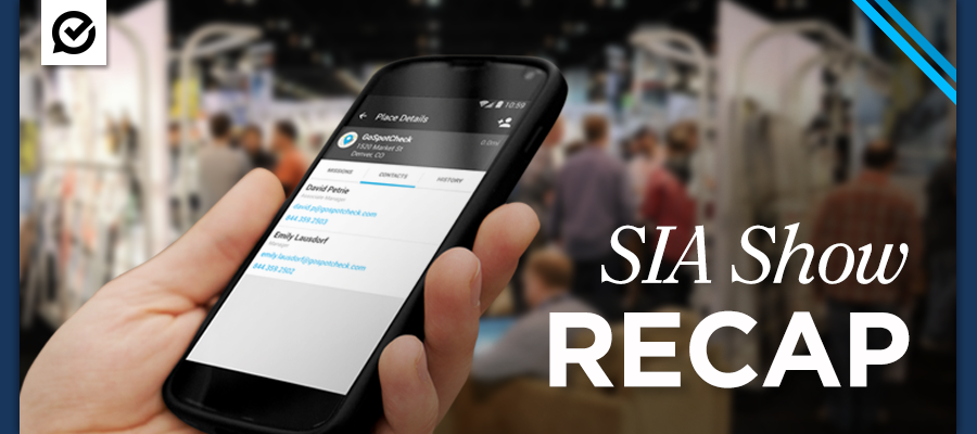 SIA Show Recap — GoSpotCheck Blog