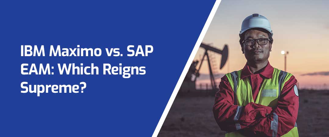 IBM Maximo vs. SAP EAM: Which Reigns Supreme? | Projetech Inc