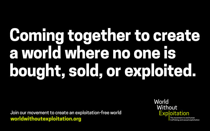 World Without Exploitation | Speak truth to power