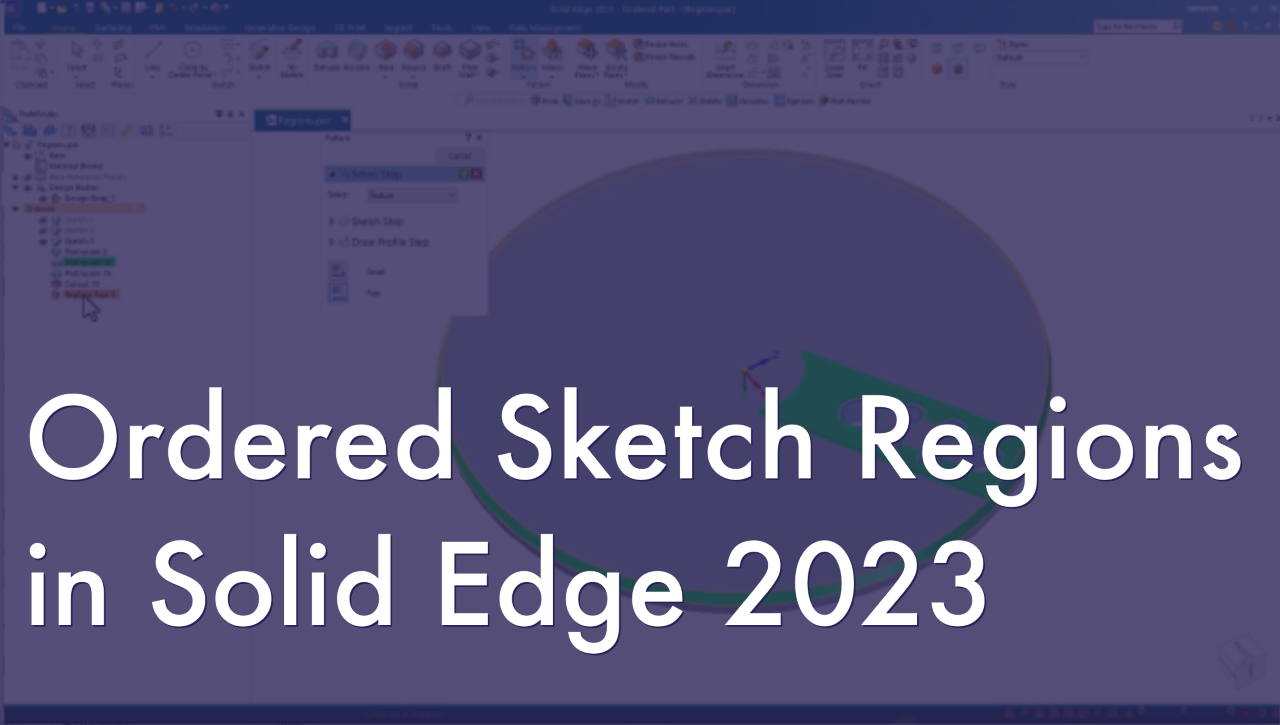 Ordered Sketch Regions in Solid Edge 2023