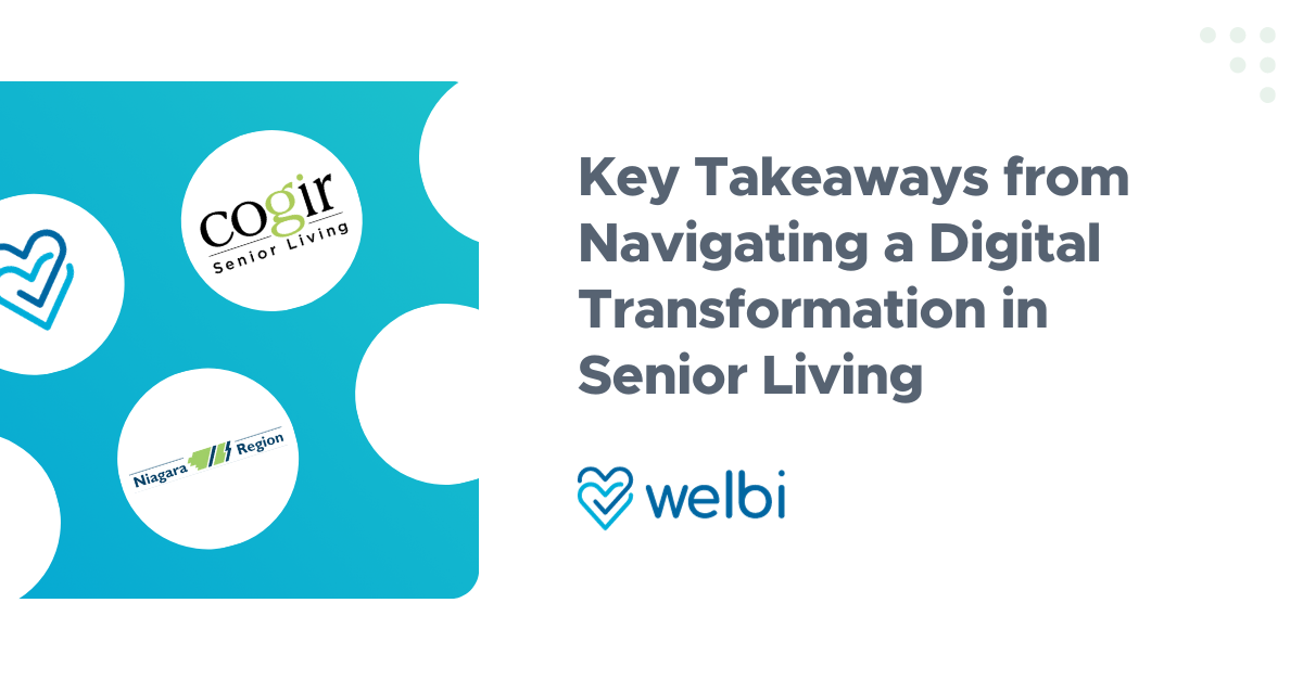 Key Insights from our Welbi Webinar: Navigating Digital Transformation ...