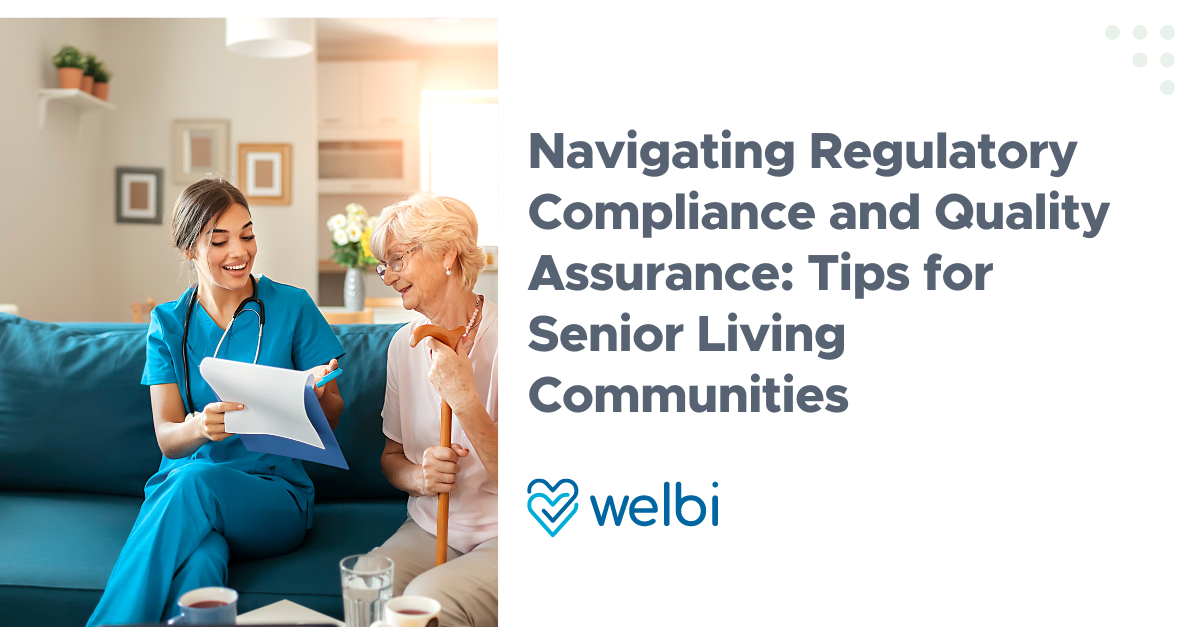 Navigating Regulatory Compliance and Quality Assurance: Tips for Senior ...