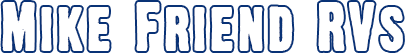 Mike Friend RVs