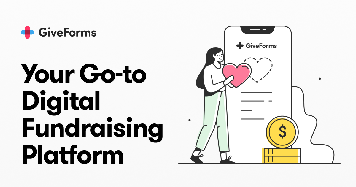 GiveForms - Your Go-to Digital Fundraising Platform