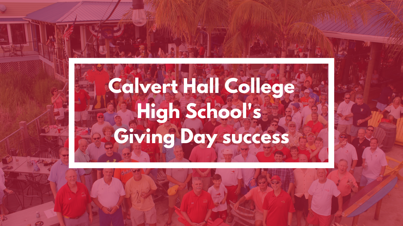 How Calvert Hall High School increased its Giving Day donations by ...