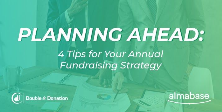 4 Tips for Your Annual Fundraising Strategy | Almabase Blog