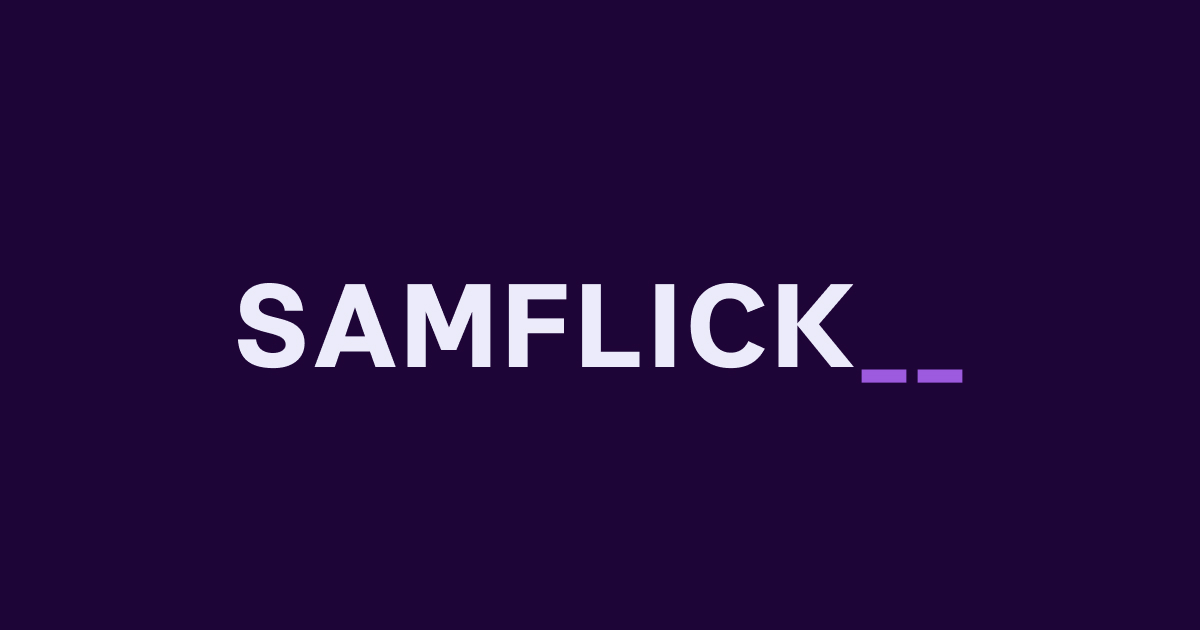 SAMFLICK__ Digital & Brand Designer