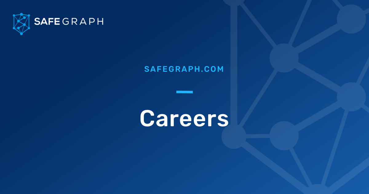 Careers | SafeGraph