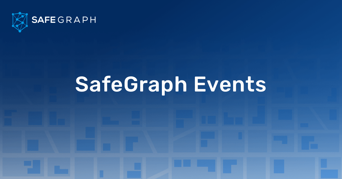 SafeGraph | Events