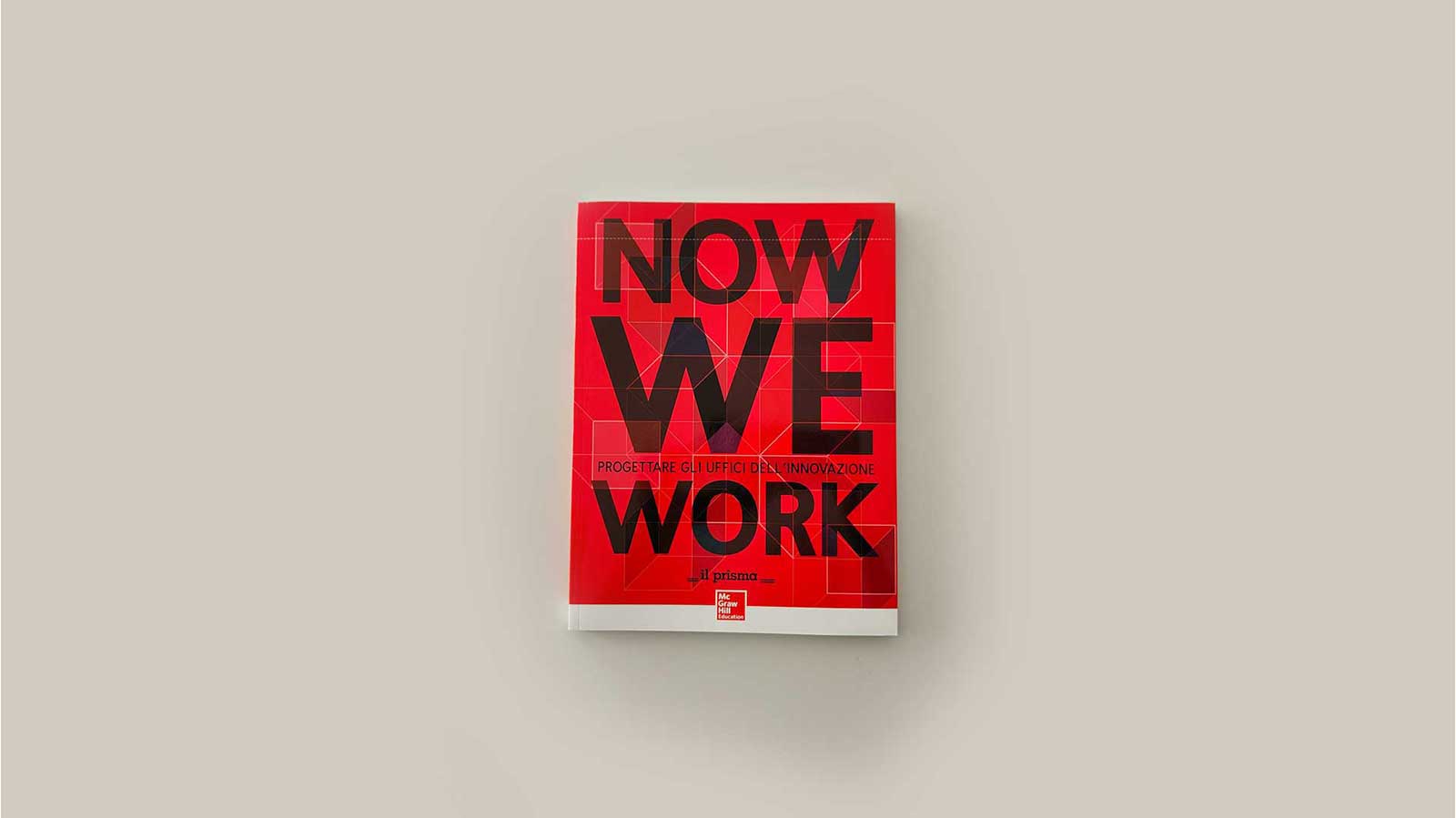 Il Prisma - NOW WE WORK BOOK
