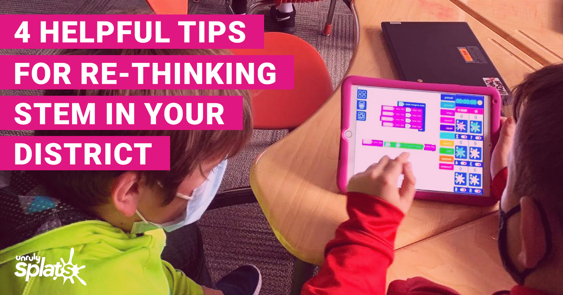 STEM Guide - 4 Helpful Tips for Re-Thinking STEM in your District ...