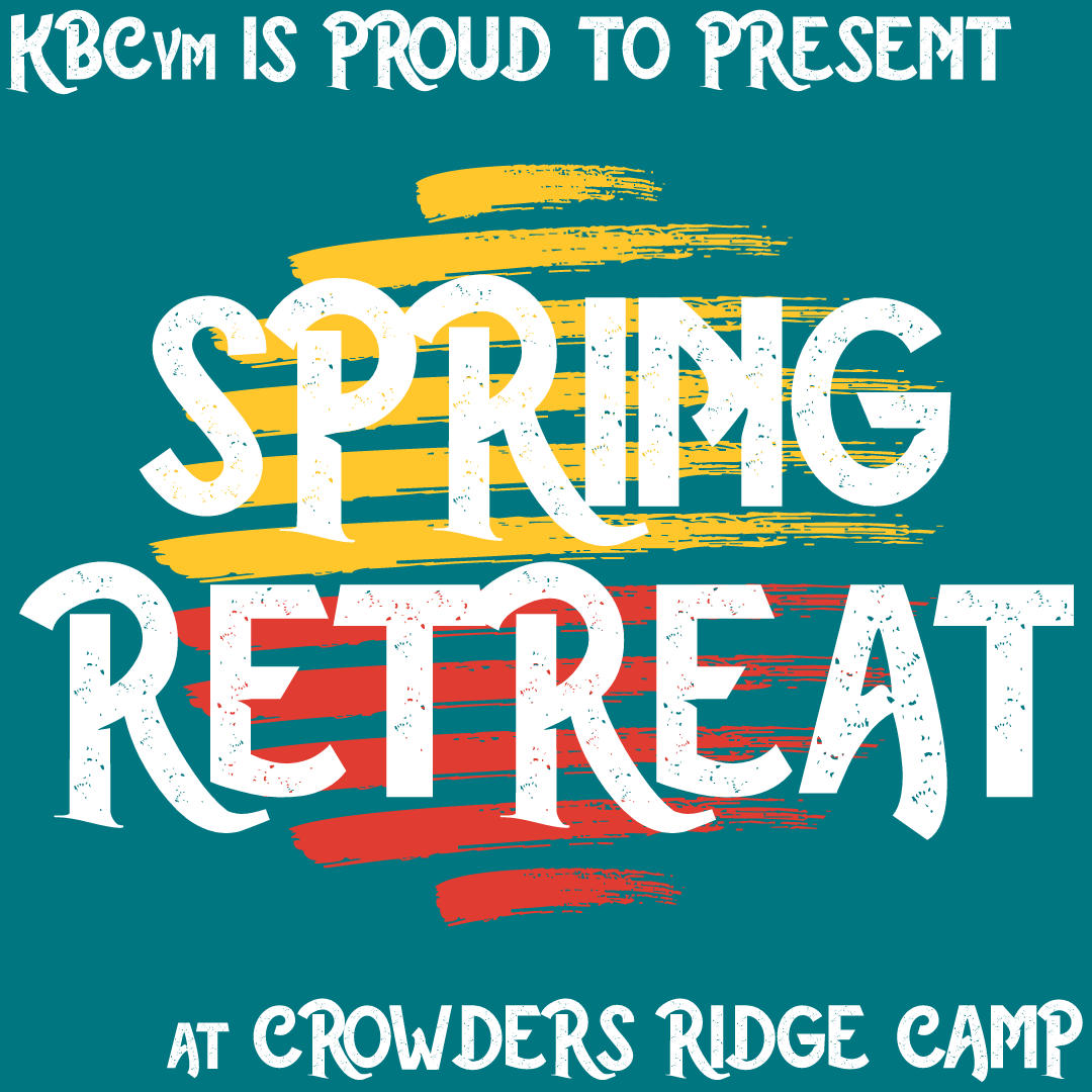 KBC.ym Spring Retreat - Knollwood Baptist Church