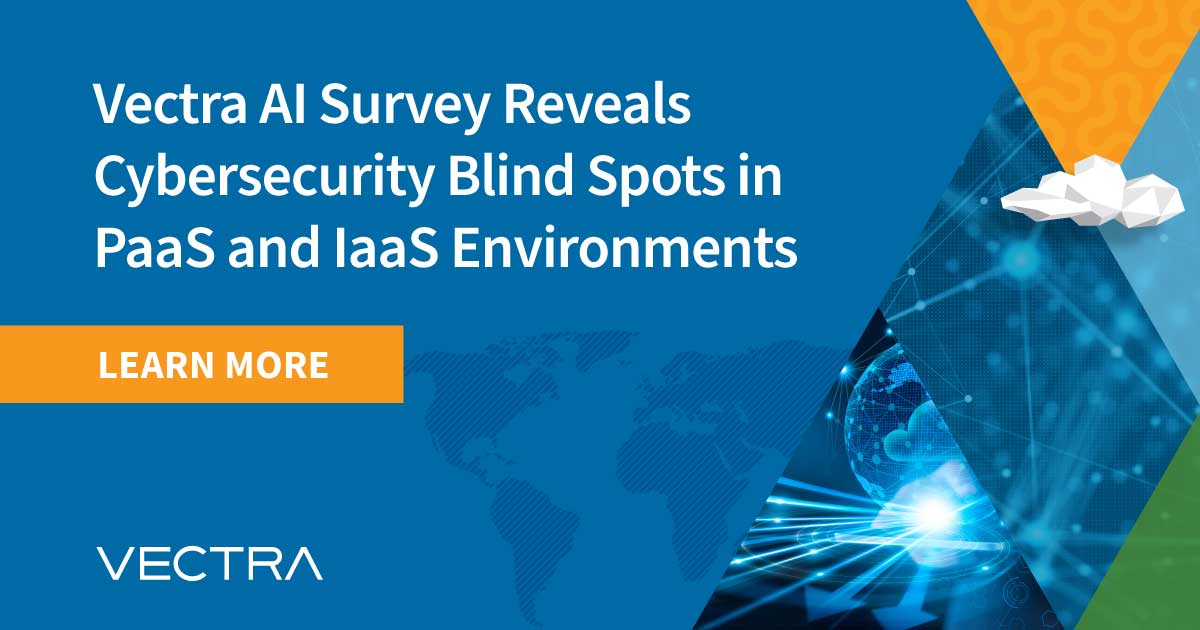 Vectra AI Reveals Cybersecurity Blind Spots in PaaS and IaaS ...