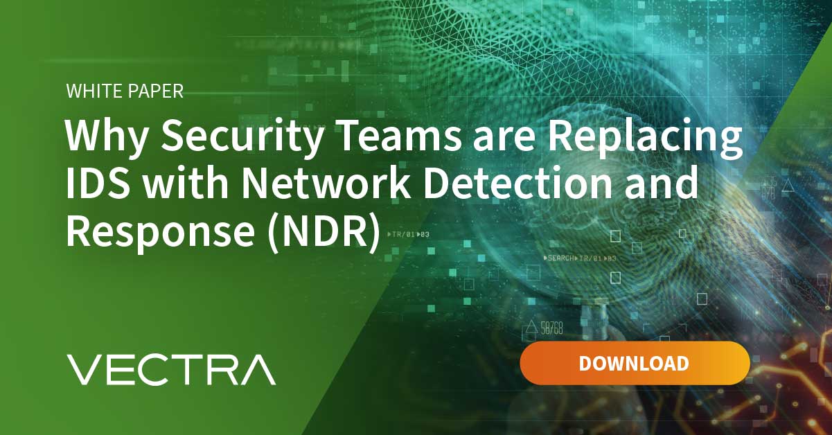 White paper | Why Security Teams are Replacing IDS and IPS with NDR