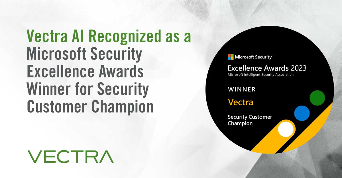 Vectra AI Recognized as a Microsoft Security Excellence Awards Winner ...