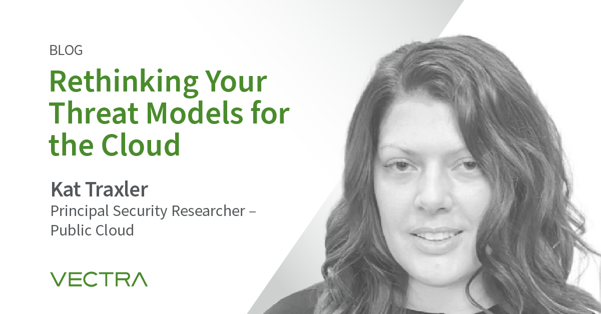 Rethinking Your Threat Models for the Cloud by Kat Traxler