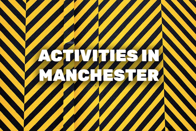 Manchester Unveiled: Embrace these Quirky and Fun Activities in Manchester